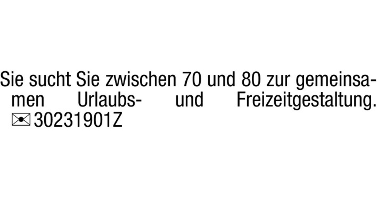 Sie sucht Sie im Alter 70 bis 80 für Urlaub | Kleinanzeigen